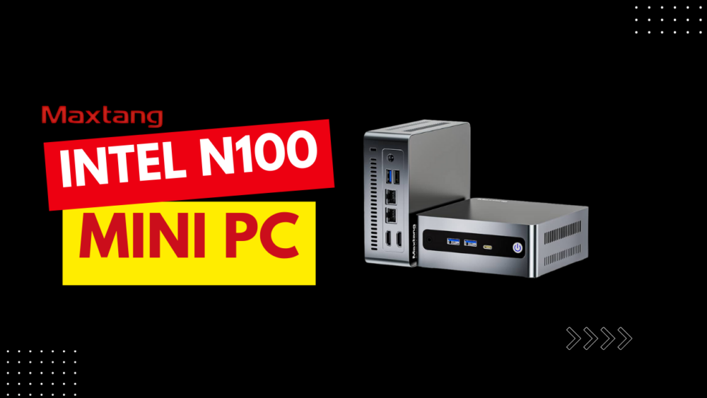 Best Intel N100 Mini PC: Compact Size, Big Performance – Maxtang PC ...