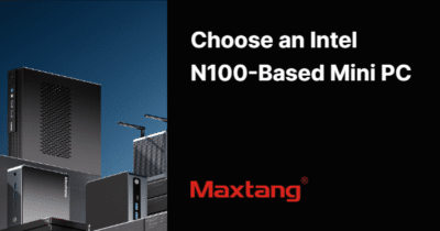 Top 10 Reasons to Choose an Intel N100-Based Mini PC – Maxtang PC ...